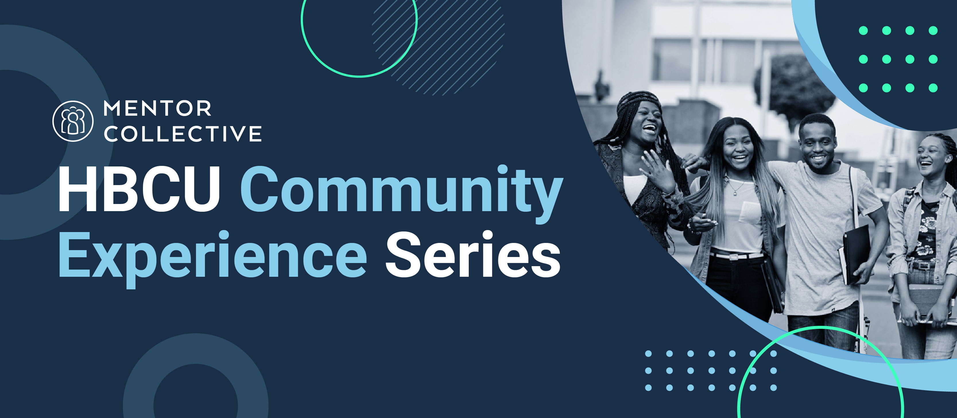 Mentor Collective HBCU Community Experience Series